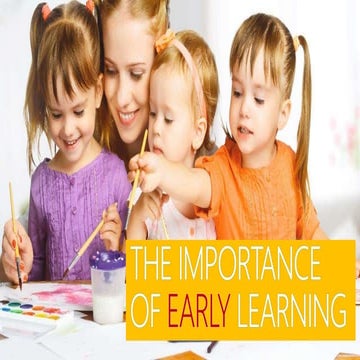 The Importance of Early Learning | PPTX | Daycare and Pre-School ...