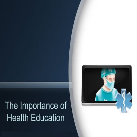 Steven Cavellier | The Importance of Health Education | PPT