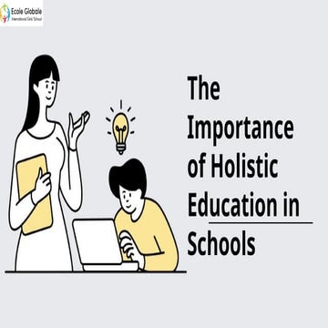 The Importance of Holistic Education in Schools.pptx
