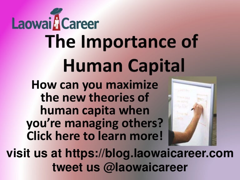 The Importance Of Human Capital the-importance-of-human-capital