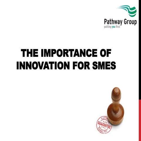 The Importance of Innovation for SMEs | PPTX
