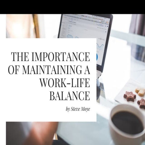 The Importance of Maintaining a Work-Life Balance | PDF