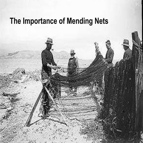 The Importance Of Mending Nets | PPT