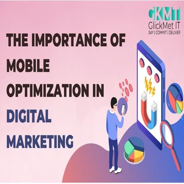 The Importance of Mobile Optimization in Digital Marketing | PPT
