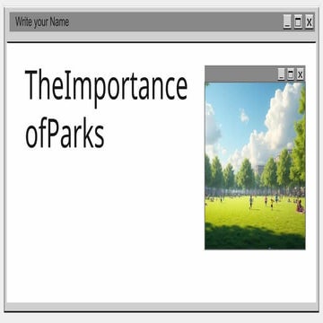 The Importance of the Parks in Worlds (1).pptx