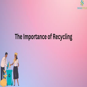 Why Recycling is Important? | PDF