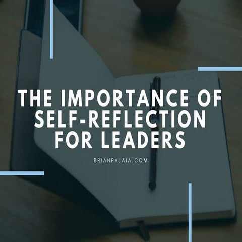 The Importance of Self-Reflection for Leaders | PDF