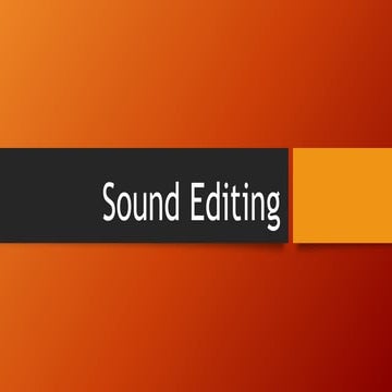 The importance of sound editing | PPT