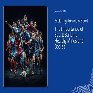 The Importance of Sport Building Healthy Minds and Bodies.pptx