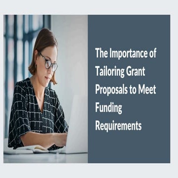 The Importance of Tailoring Grant Proposals to Meet Funding ...