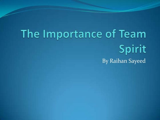 Benefits Of Team Spirit | PPT