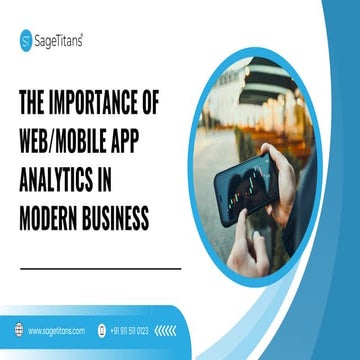 The Importance of Web & Mobile App Analytics in Modern Business. | PDF ...