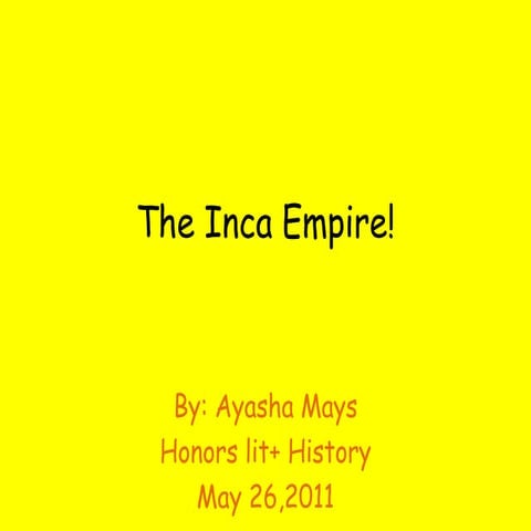 The inca empire! | PPTX