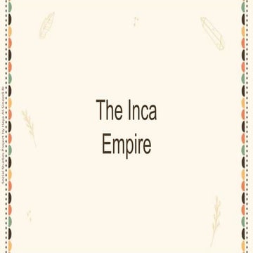 The Inca Empire | PPTX