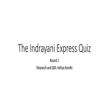 The Indrayani Express Quiz Round 1 | PPT