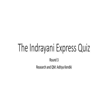 The Indrayani Express Quiz Round 3 | PPT