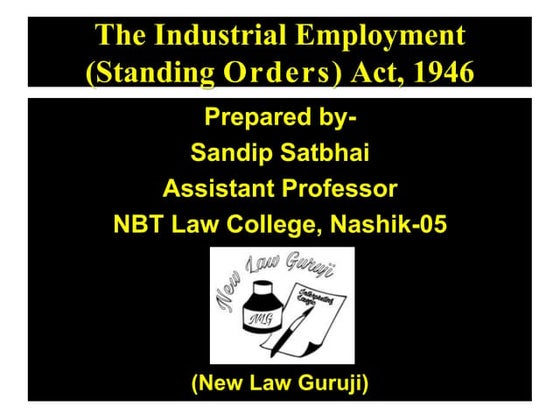 Industrial employment(standing orders ) act 1946 | PPTX | Law