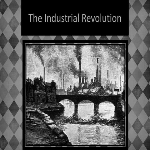 Chapter 6 The industrial revolution | PPT