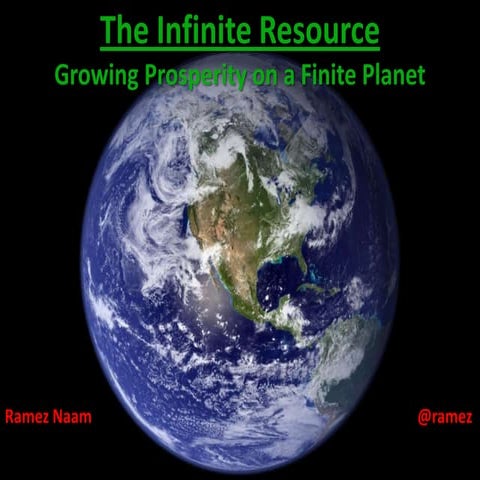 The Infinite Resource - Growing Prosperity While Reducing Impact on the ...