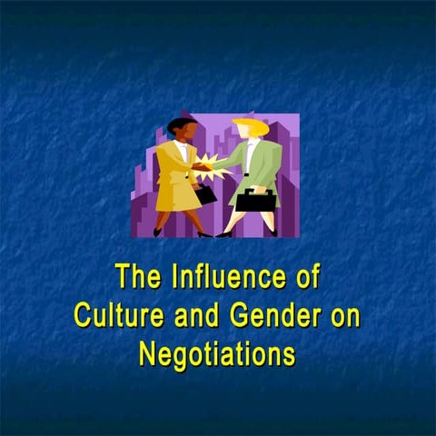 The Influence of Culture and Gender on Negotiations {Lecture Notes} | PPT