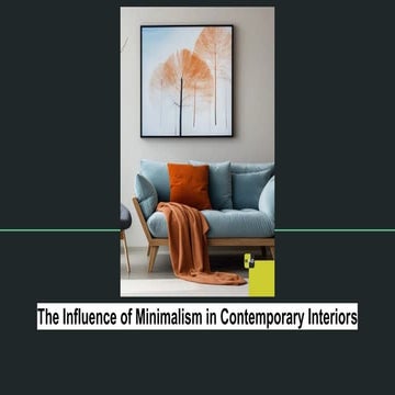 The Influence of Minimalism in Contemporary Interiors. | PDF