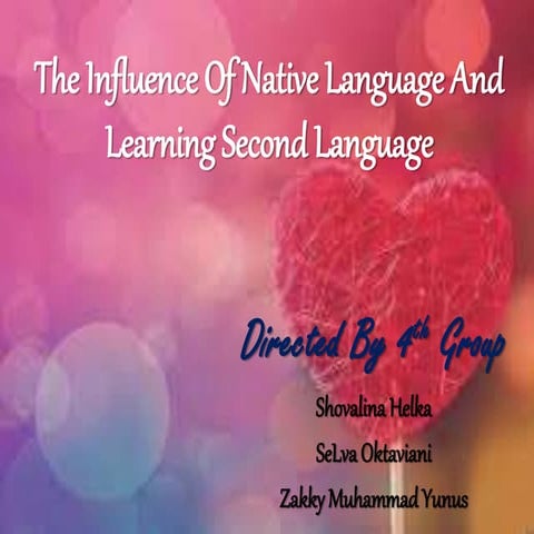 The influence of native language and learning second | PPT