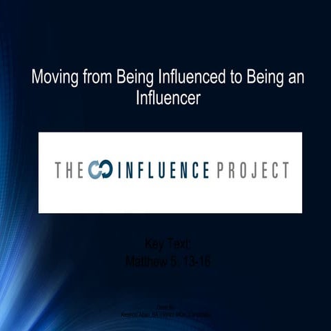 The Influence Project | PPT