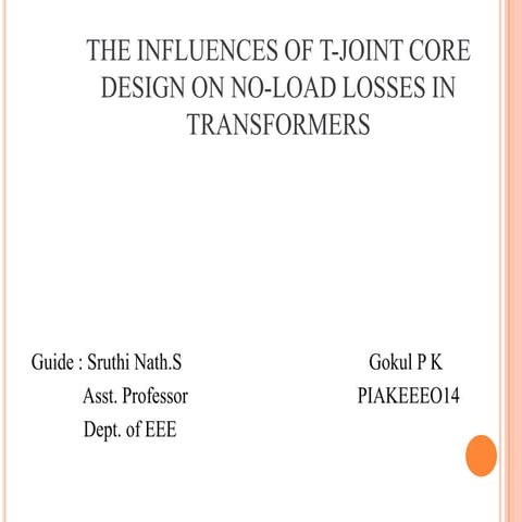 The influences of T-joint core design on no-load losses in transformers ...