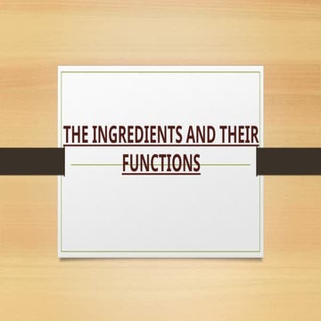 baking ingredients and its functions [Autosaved].pptx