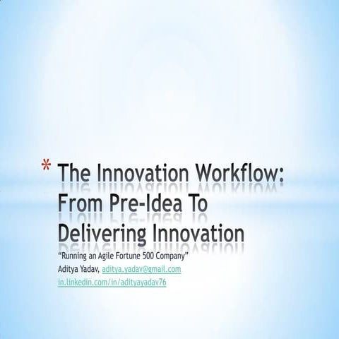 The Innovation Workflow - From Pre-Idea To Delivering Innovation ...