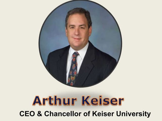 Success Story of Arthur Keiser and Keiser University.ppt | College ...