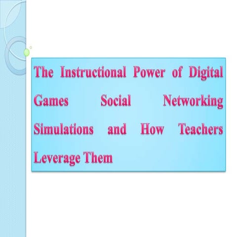 The instructional power of digital games social networking | PPT