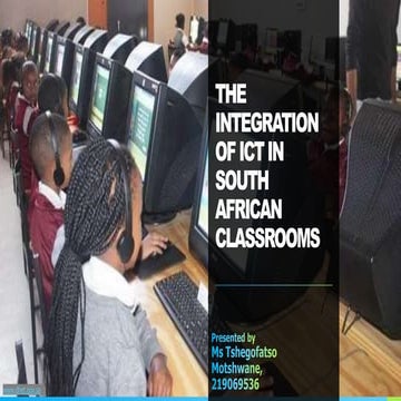 The integration of ict in sa classrooms | PPTX
