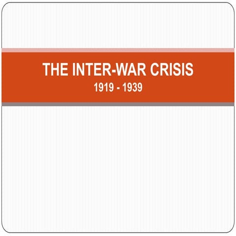 The inter war crisis | PPTX