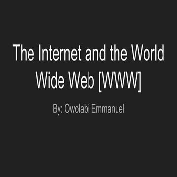 The Internet and the World Wide Web [IGCSE] [WWW].pptx