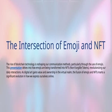 The Intersection of Emoji and NFT. What can be the Consequences? | PPTX