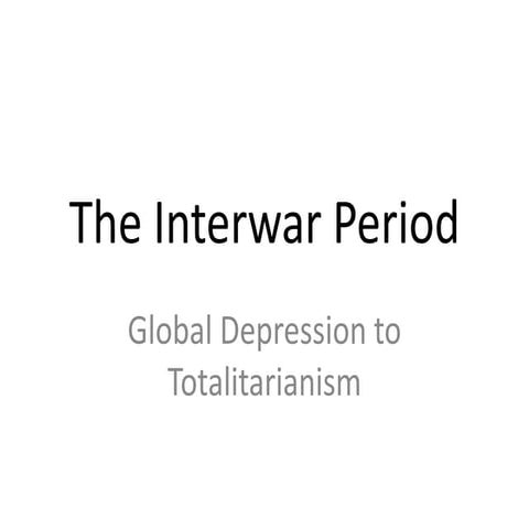 The Interwar Period | PPTX | Economy | Business and Finance