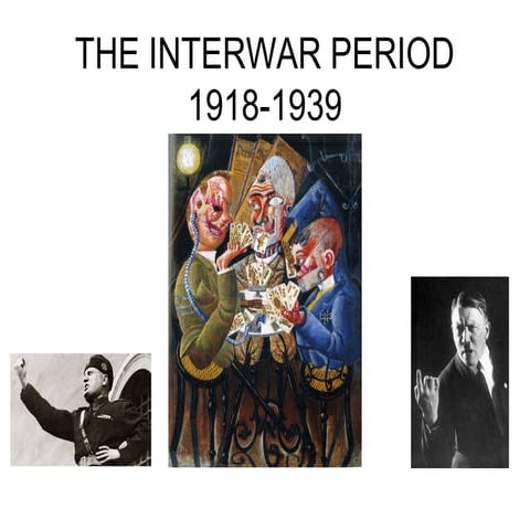 The interwar period 1918 1939 | PPT