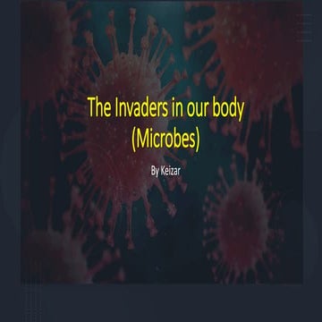 The Invaders in our body (Microbes).pptx