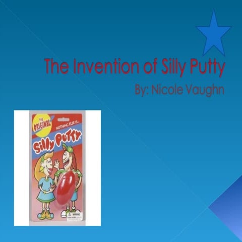 The invention of silly putty | PPT