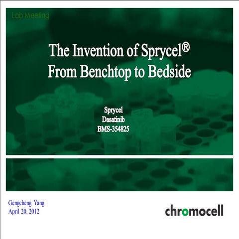 The invention of sprycel from benchtop to bedside (Gengcheng Jack Yang ...