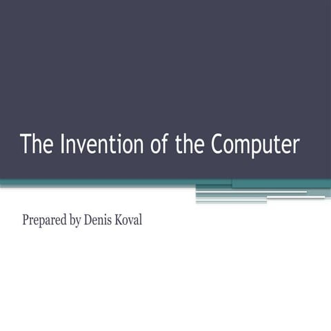 The Invention of the Computer .pptx