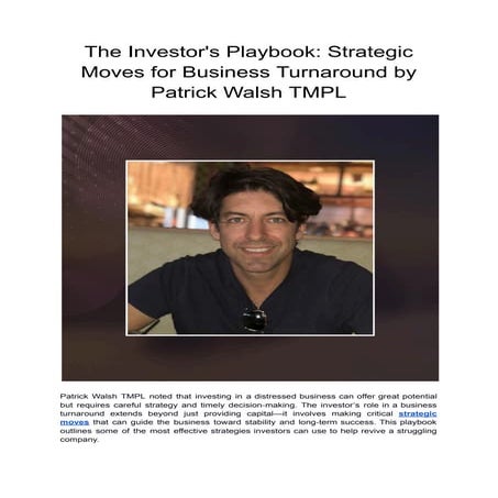 The Investor's Playbook: Strategic Moves for Business Turnaround by Patrick Walsh TMPL | PDF