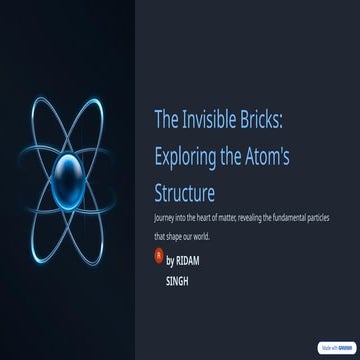 The Invisible Bricks- Exploring the Atom's Structure-1.pptx