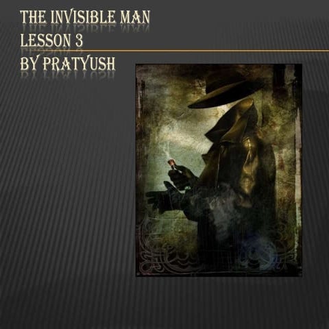 The invisible man lesson3 | PPT