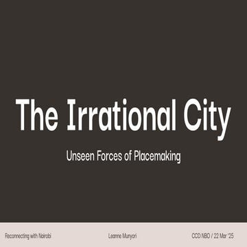 The Irrational City | Unseen Forces of Placemaking | PPT