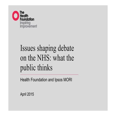 The issues shaping debate on the NHS: what the public thinks | PDF ...