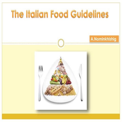 The italian food guidelines | PPTX