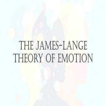 James Lange Theory of Emotion | PPTX