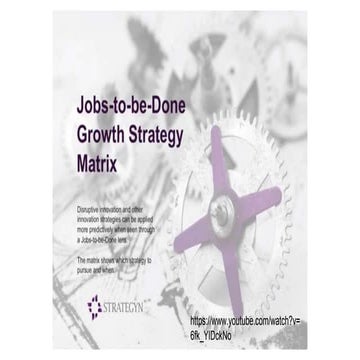 The jobs to-be-done growth strategy matrix | PPTX